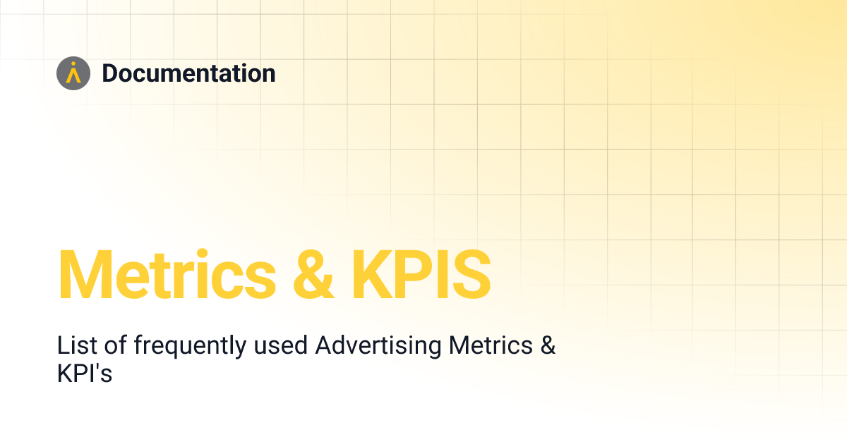 Metrics & KPIS | Documentation
