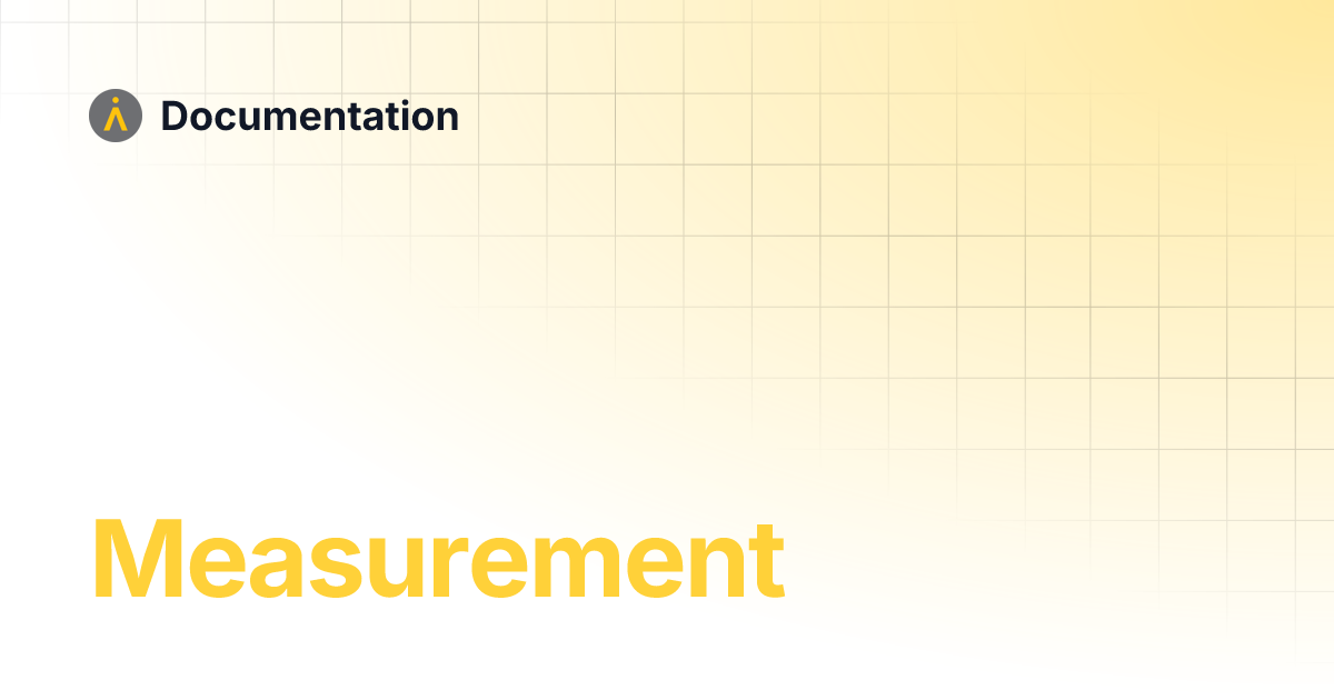 Measurement | Documentation